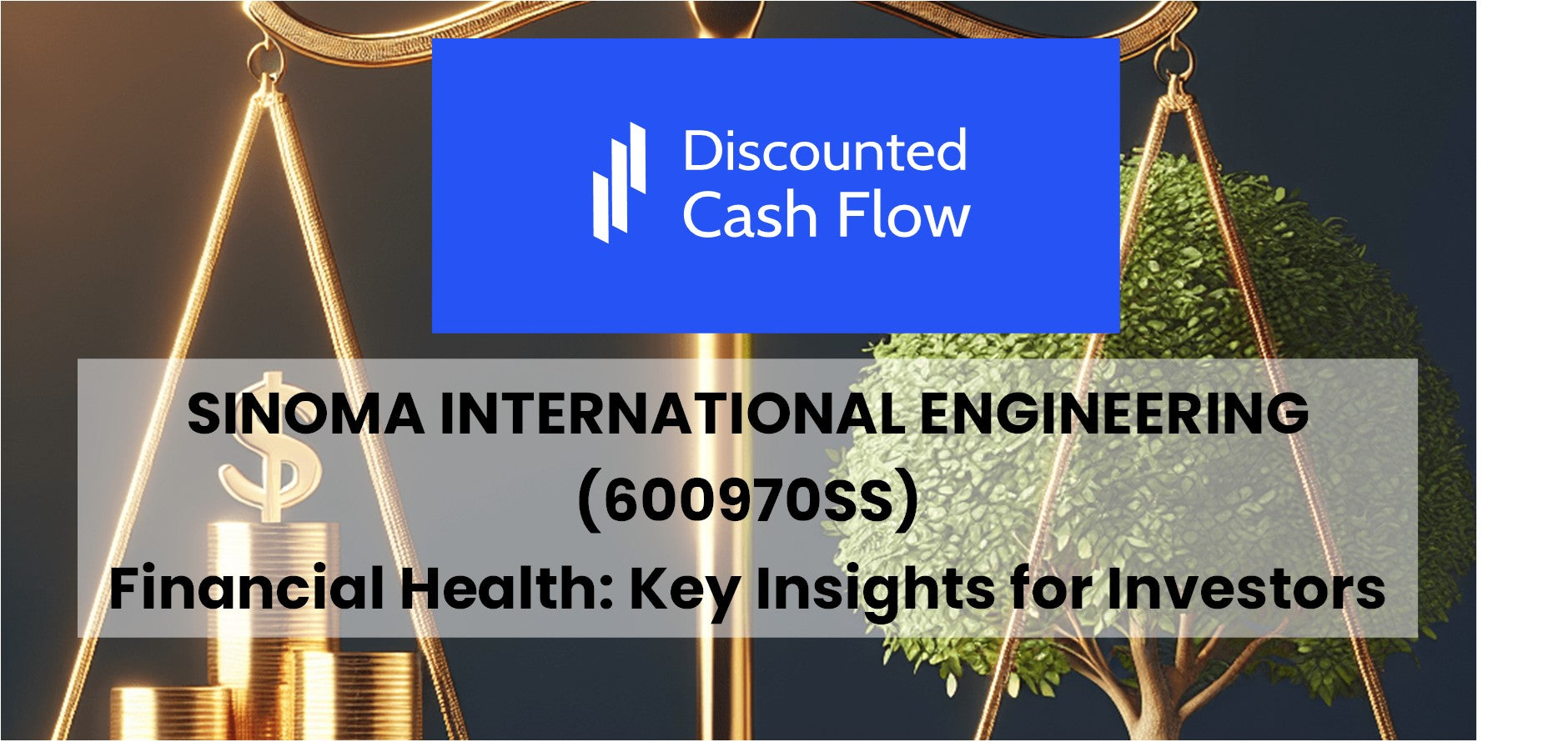 Breaking Down Sinoma International Engineering (600970SS) Financial ...