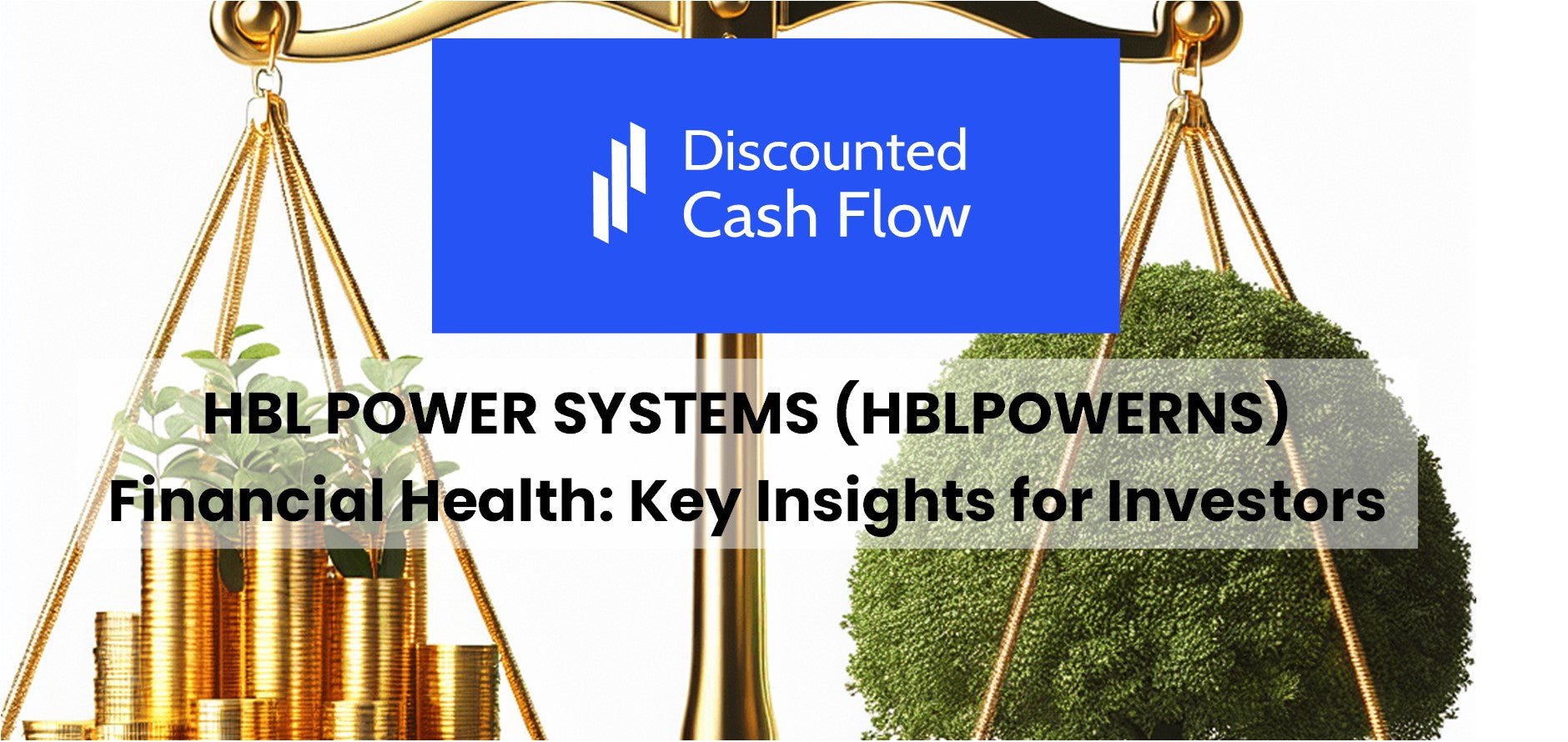 Breaking Down HBL Power Systems (HBLPOWERNS) Financial Health: Key ...