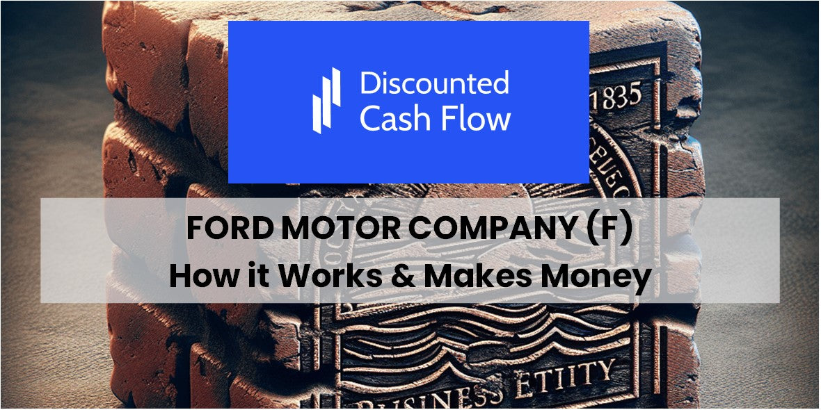 Ford Motor Company (F): history, ownership, mission, how it works ...