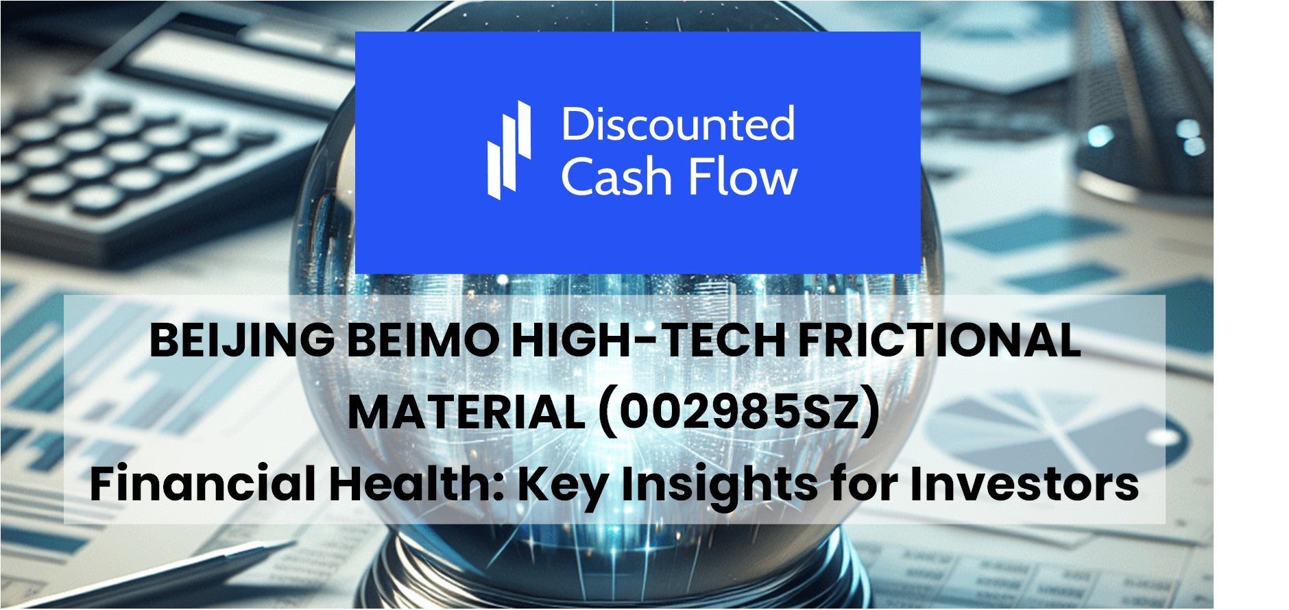 Breaking Down Beijing Beimo High-tech Frictional Material (002985SZ ...