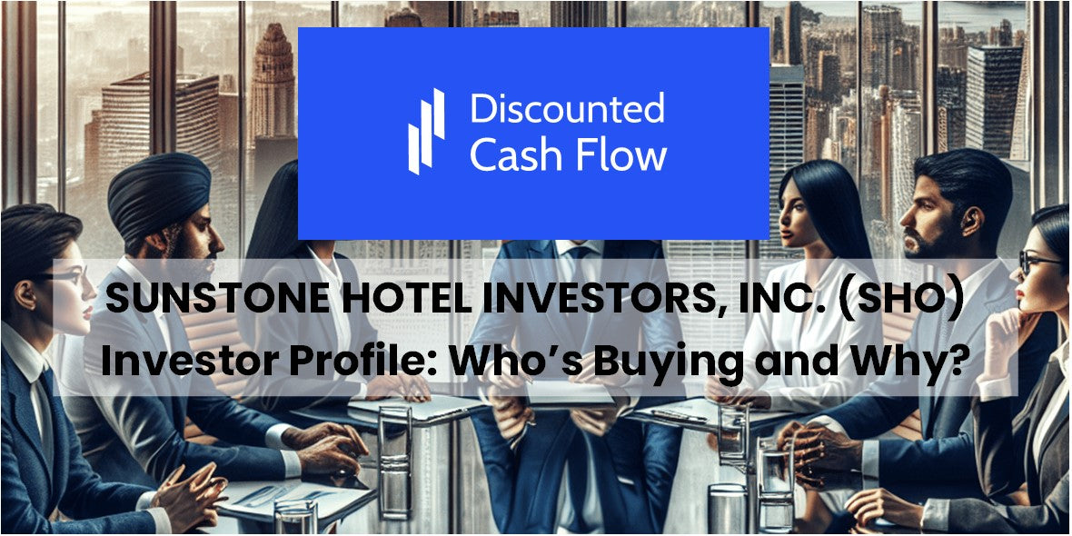 Exploring Sunstone Hotel Investors, Inc. (SHO): Who s Buying and Why ...