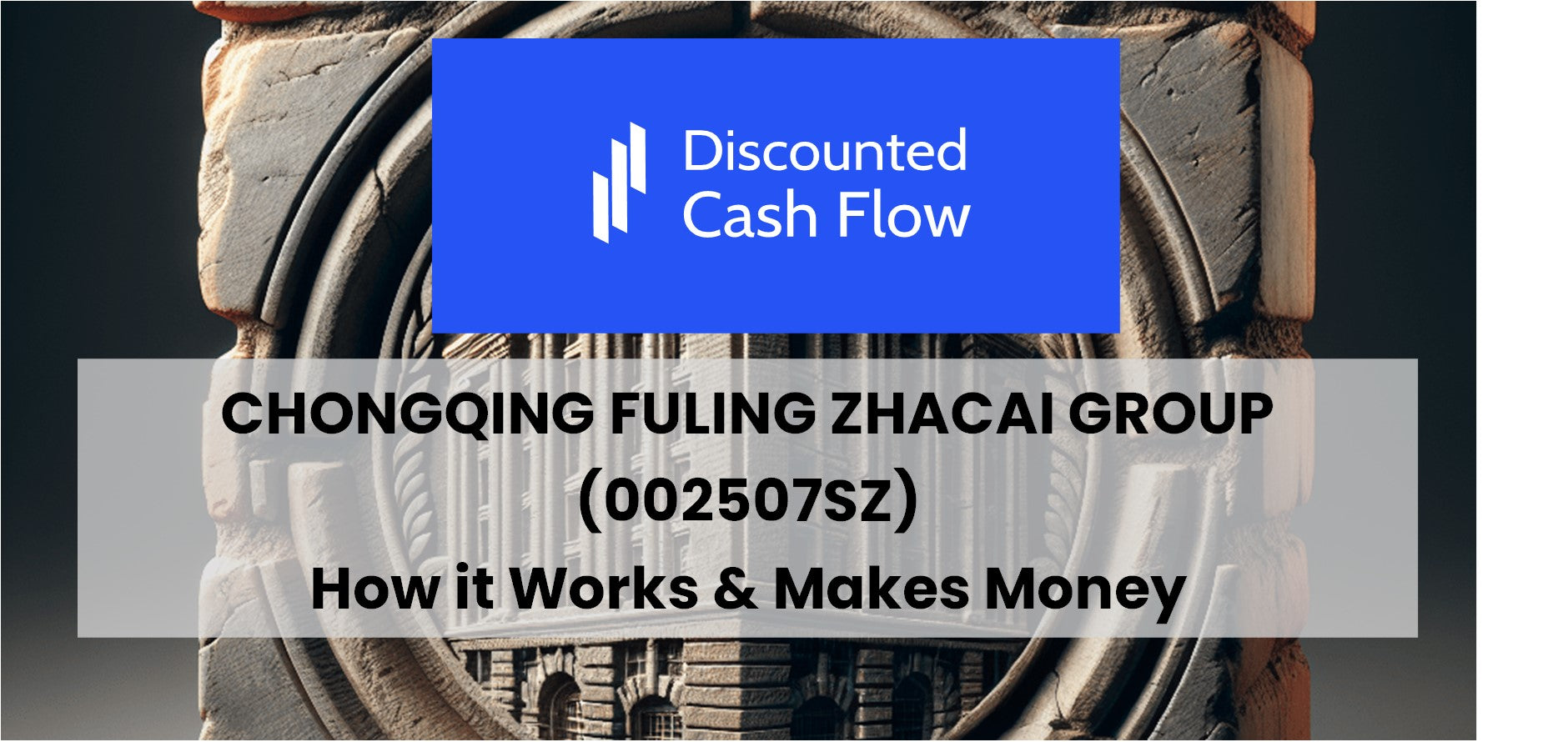 Chongqing Fuling Zhacai Group (002507SZ): history, ownership, mission ...