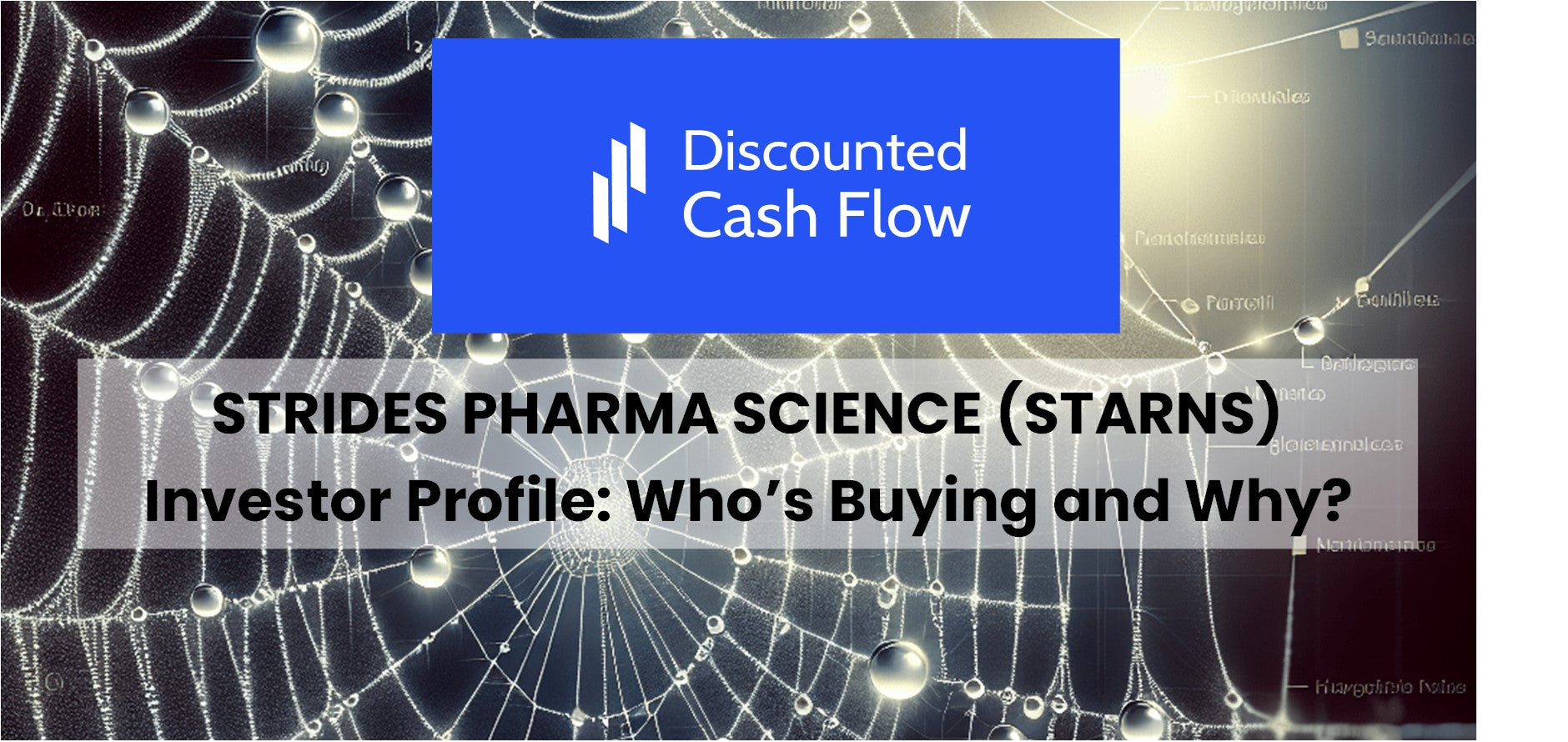 Exploring Strides Pharma Science (STARNS): Who’s Buying and Why ...