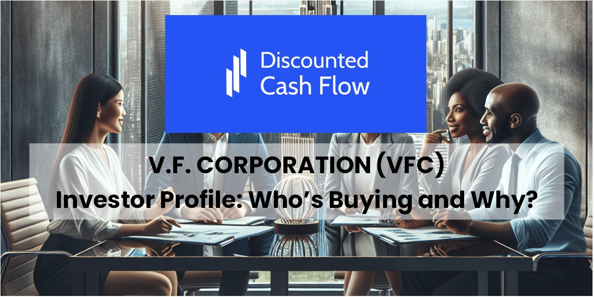 Exploring V.F. Corporation (VFC): Who s Buying and Why? – DCFmodeling.com