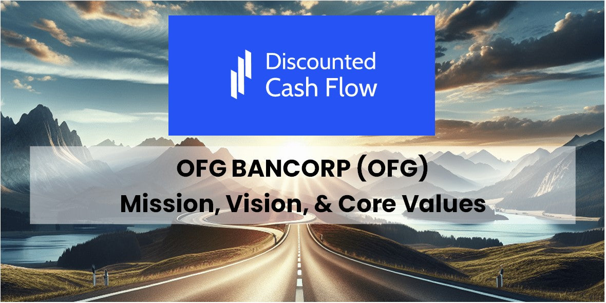 Mission Statement, Vision, & Core Values (2025) of OFG Bancorp (OFG ...
