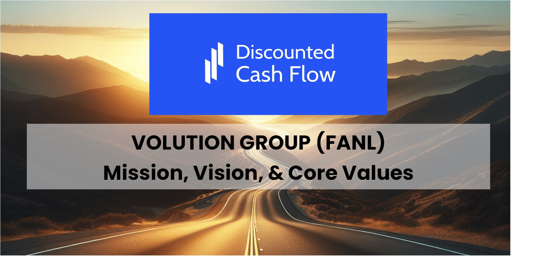 Mission Statement, Vision, & Core Values (2025) of Volution Group (FANL ...