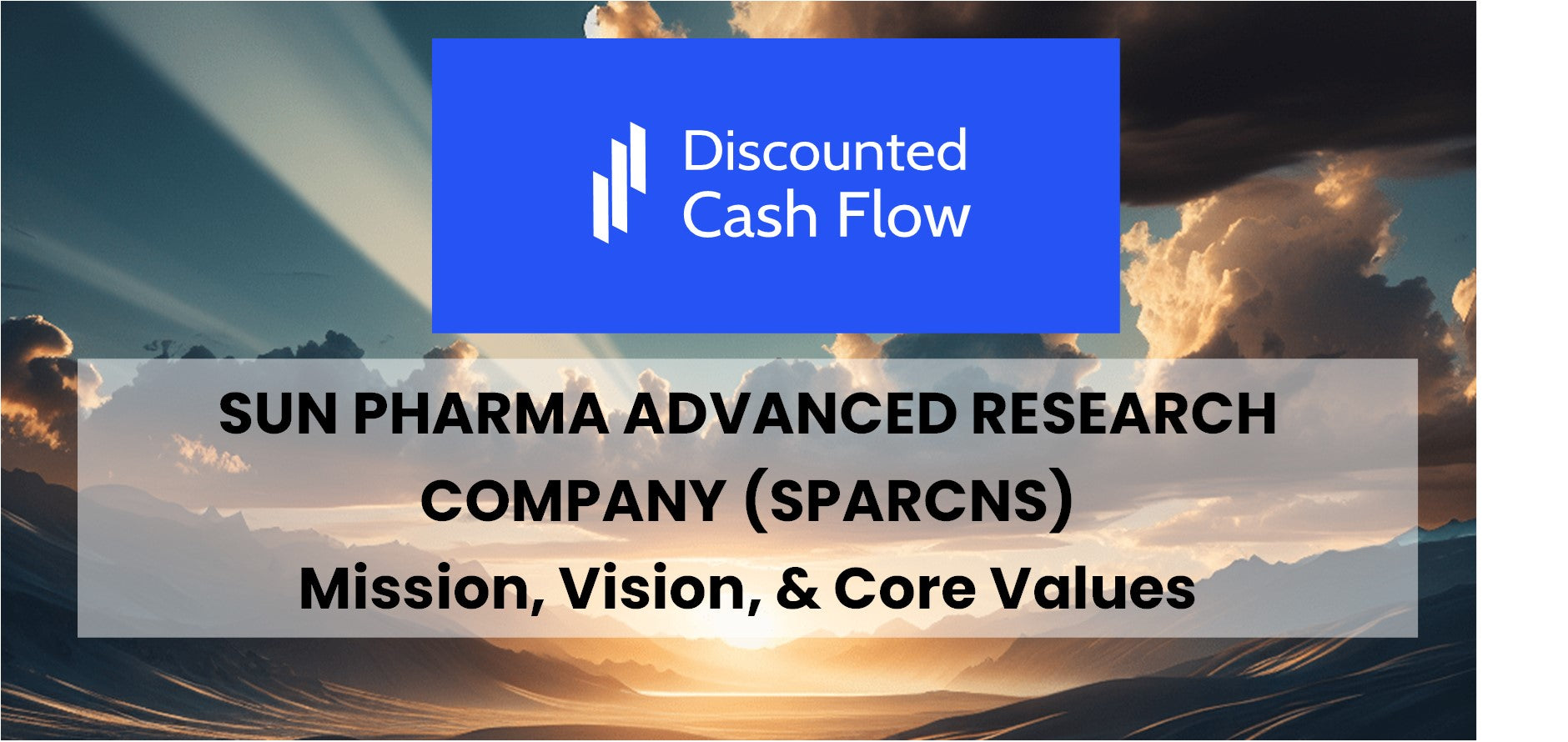 Mission Statement, Vision, & Core Values (2025) of Sun Pharma Advanced ...