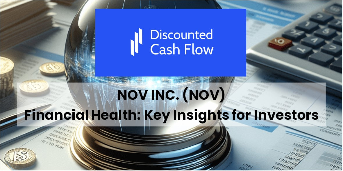 Breaking Down NOV Inc. (NOV): Key Insights for Investors – DCFmodeling.com