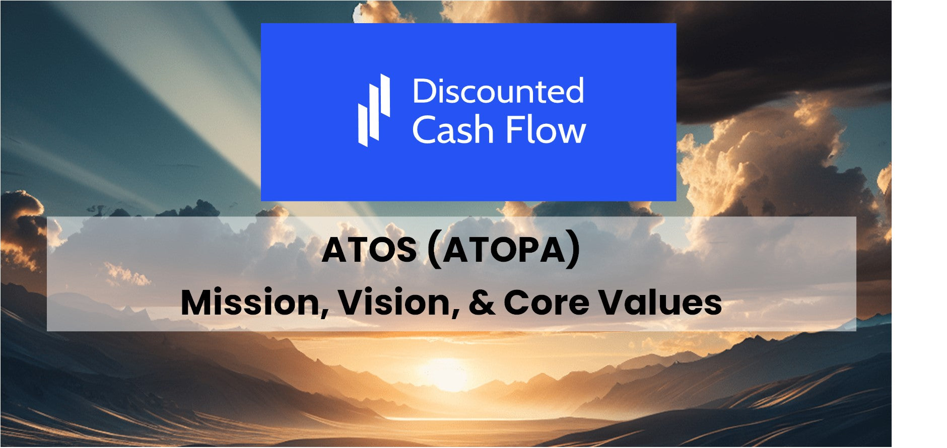 Declaración de misión, visión, & Valores centrales (2025) de ATOS ...