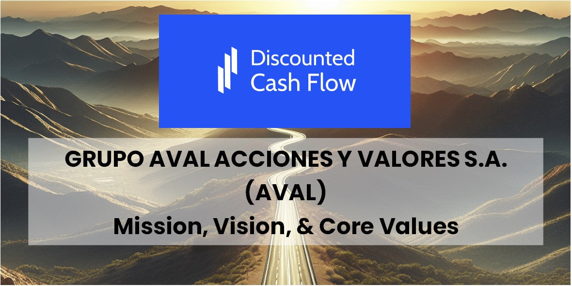 Mission Statement, Vision, & Core Values (2025) of Grupo Aval Acciones ...