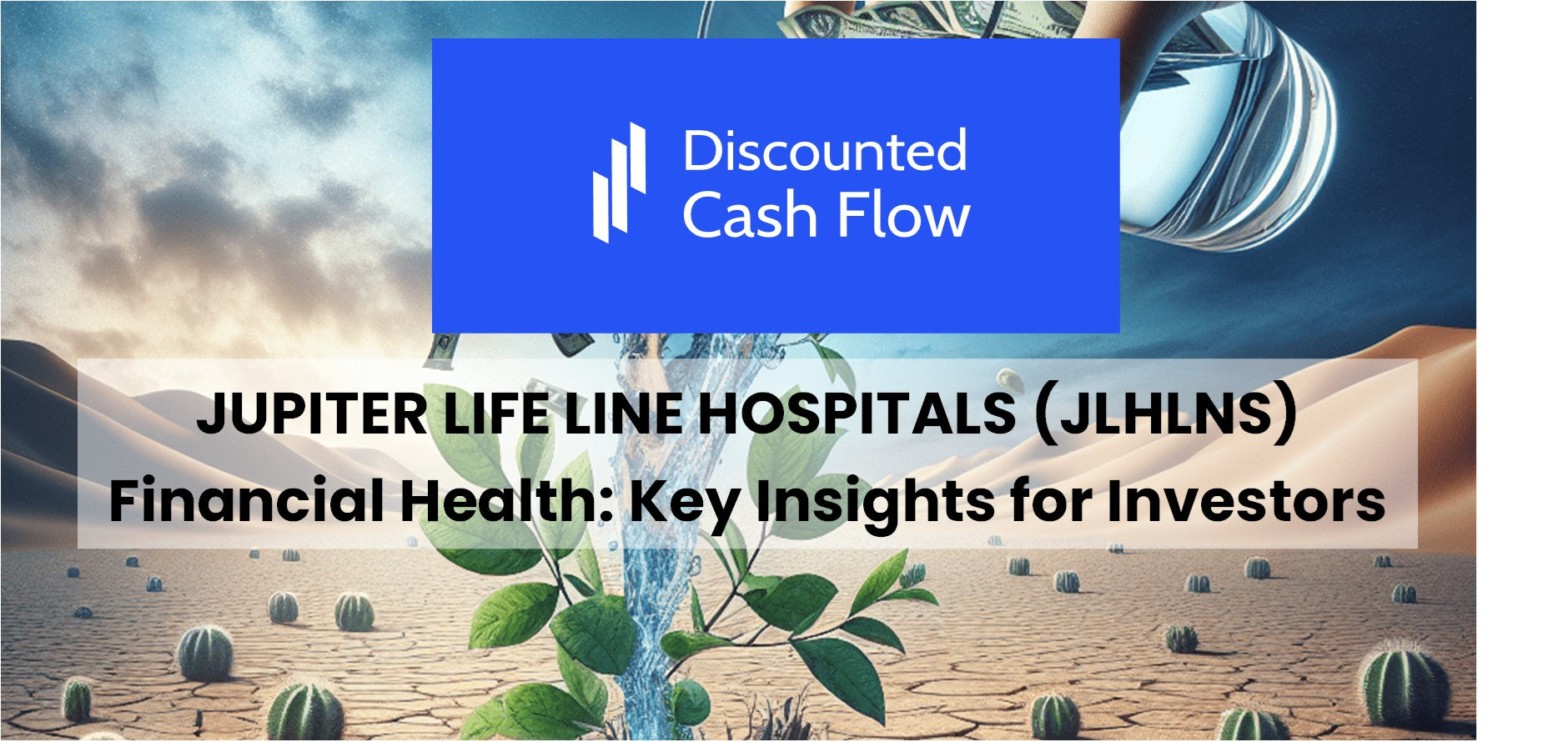 Breaking Down Jupiter Life Line Hospitals (JLHLNS) Financial Health ...