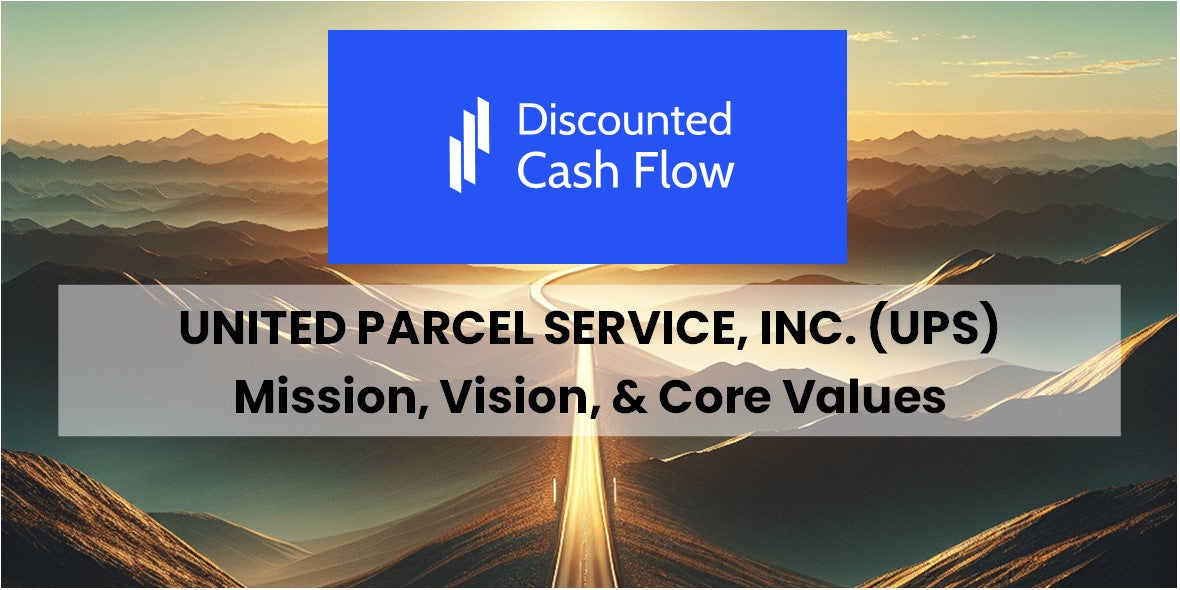 Mission Statement, Vision, & Core Values (2025) of United Parcel ...
