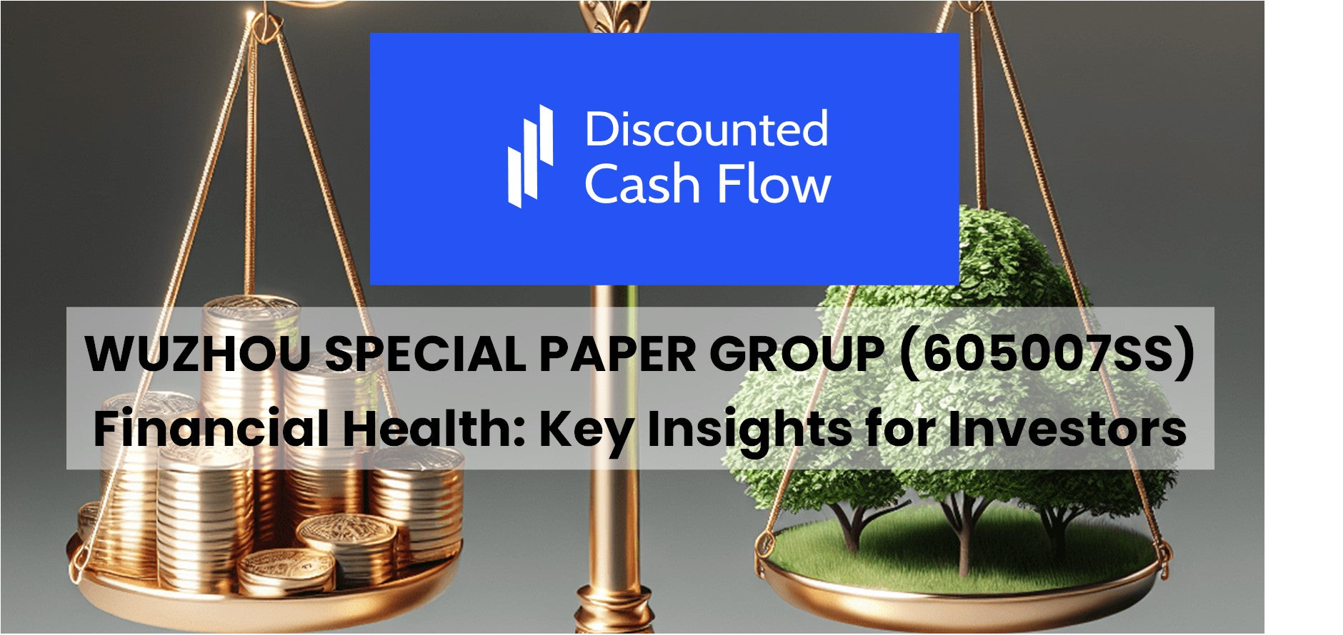Breaking Down Wuzhou Special Paper Group (605007SS) Financial Health ...