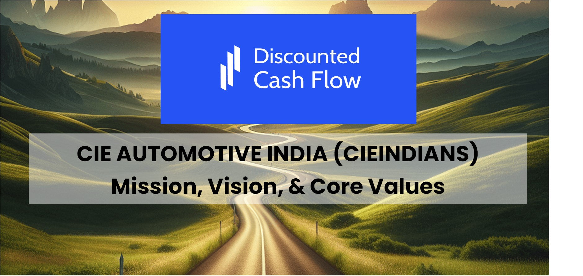 Mission Statement, Vision, & Core Values (2025) of CIE Automotive India ...
