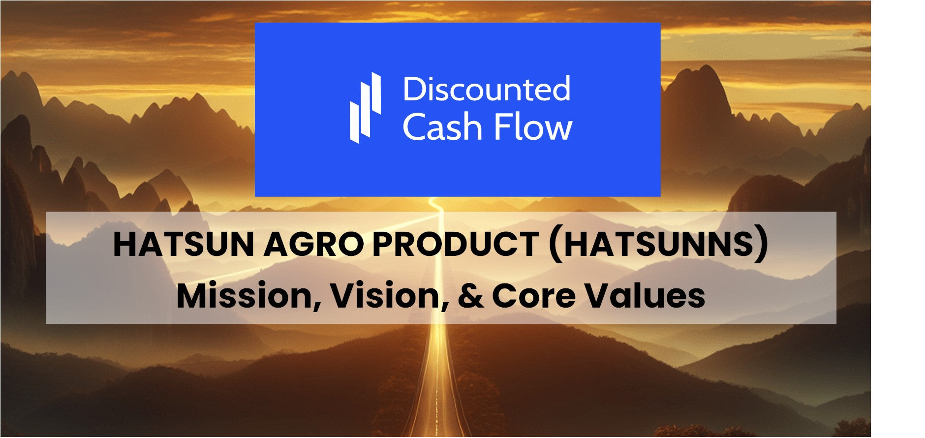 Mission Statement, Vision, & Core Values (2025) of Hatsun Agro Product (HATSUNNS) – DCFmodeling.com