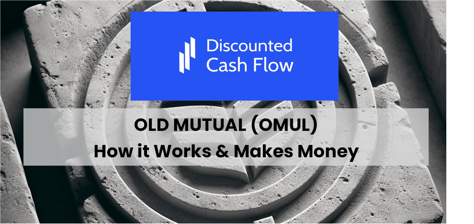 Old Mutual (OMUL): history, ownership, mission, how it works & makes ...