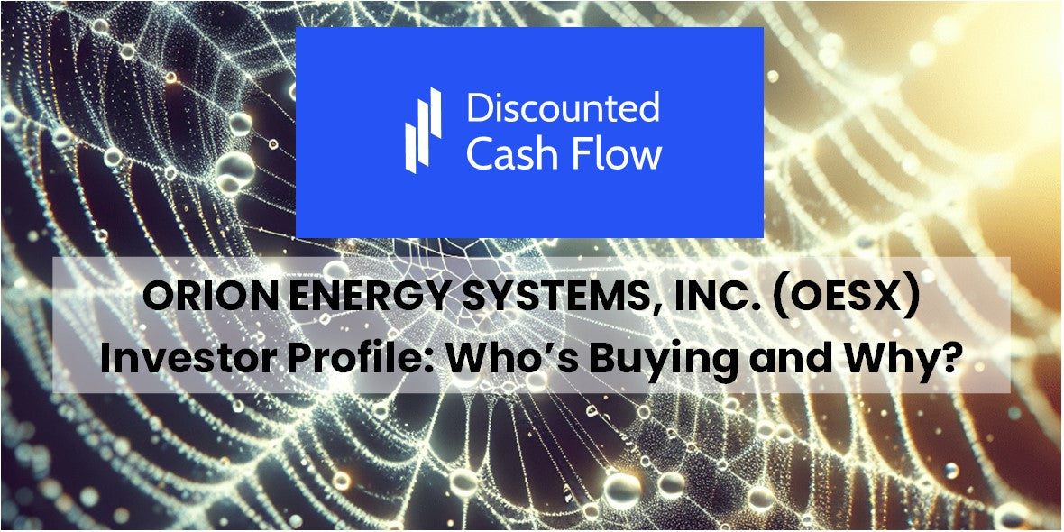 Exploring Orion Energy Systems, Inc. (OESX): Who s Buying and Why ...