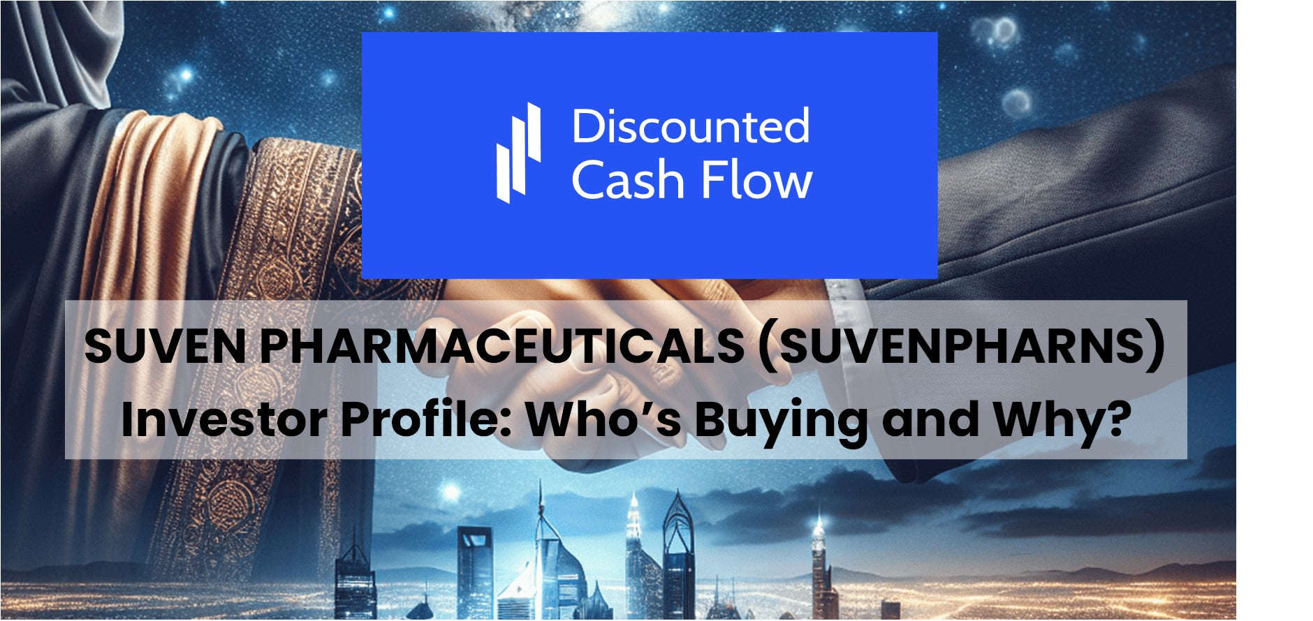 Exploring Suven Pharmaceuticals (SUVENPHARNS): Who’s Buying and Why ...