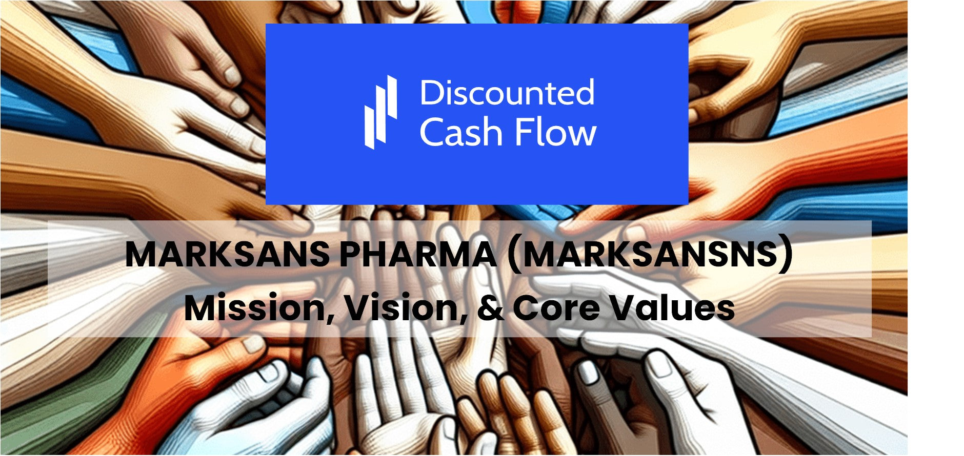 Mission Statement, Vision, & Core Values (2025) of Marksans Pharma ...