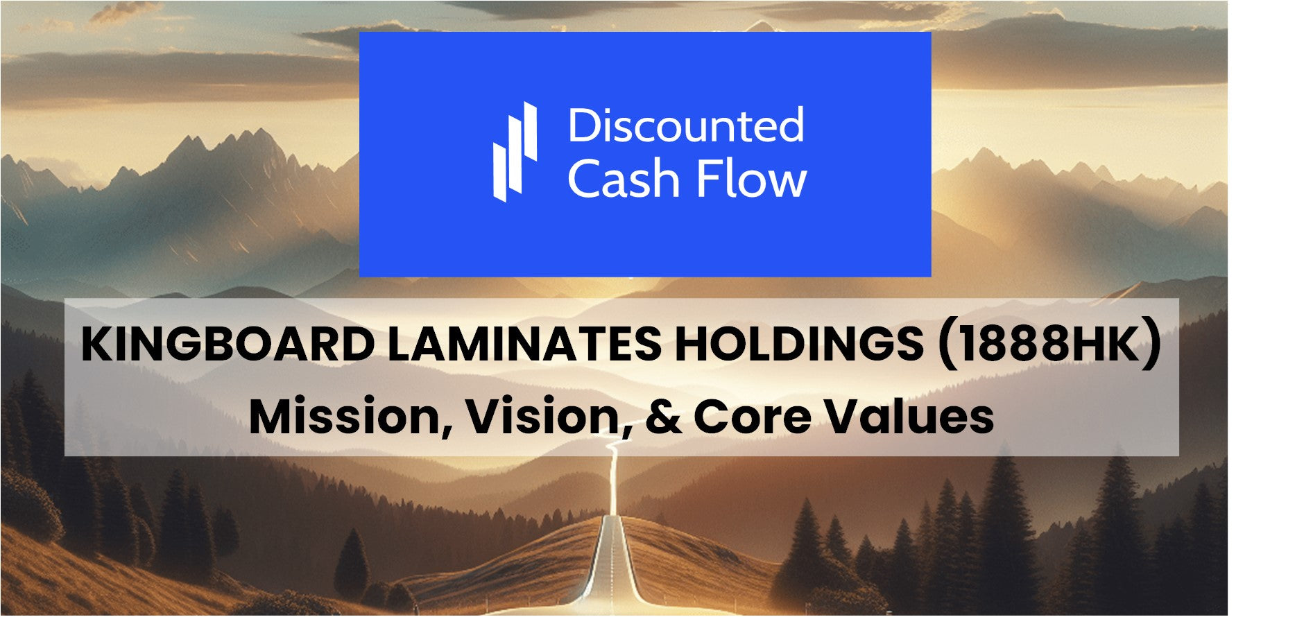 Mission Statement, Vision, & Core Values (2025) of Kingboard Laminates ...