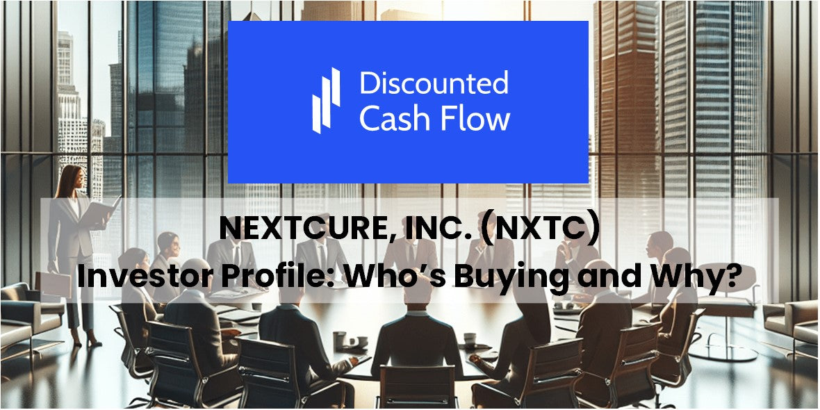 Exploring NextCure, Inc. (NXTC): Who s Buying and Why? – DCFmodeling.com