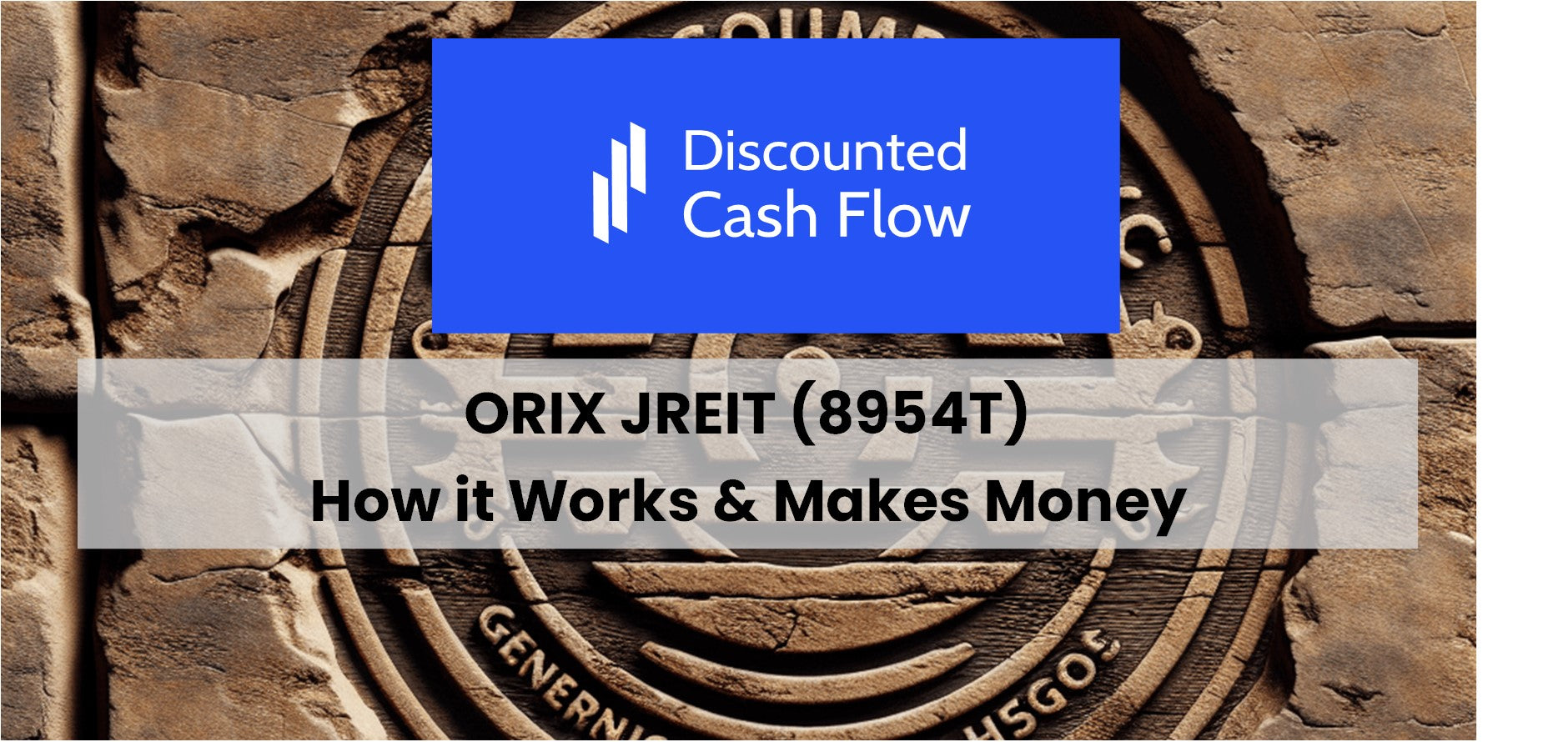 ORIX JREIT (8954T): history, ownership, mission, how it works & makes money – DCFmodeling.com
