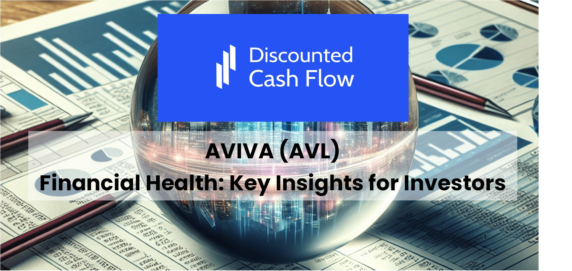 Breaking Down Aviva (AVL) Financial Health: Key Insights for Investors ...