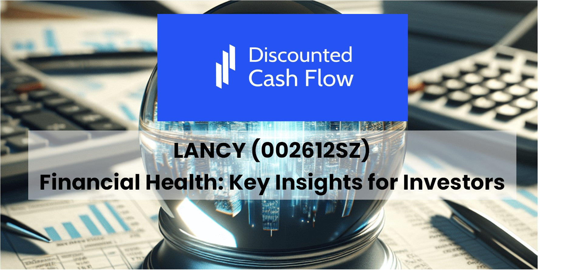 Breaking Down Lancy (002612SZ) Financial Health: Key Insights for ...