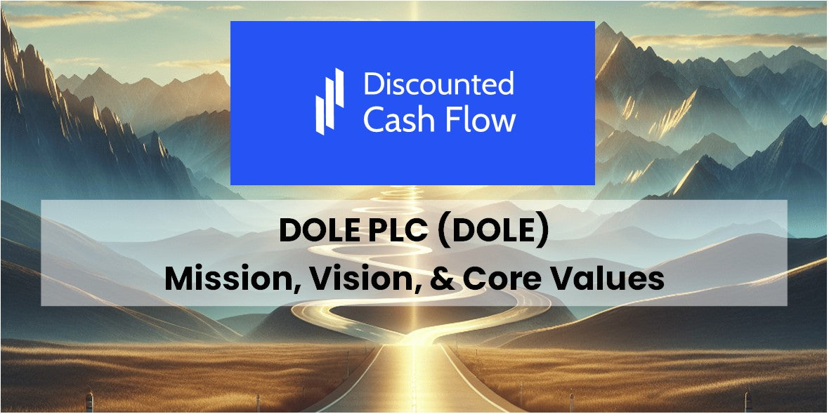 Mission Statement, Vision, & Core Values (2025) of Dole plc (DOLE ...