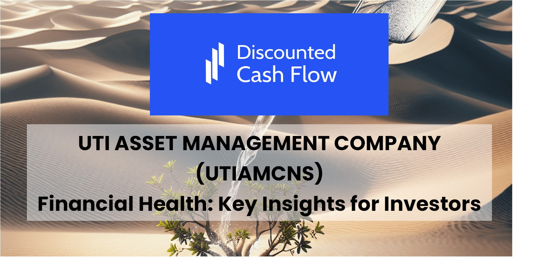 Breaking Down UTI Asset Management Company (UTIAMCNS) Financial Health ...