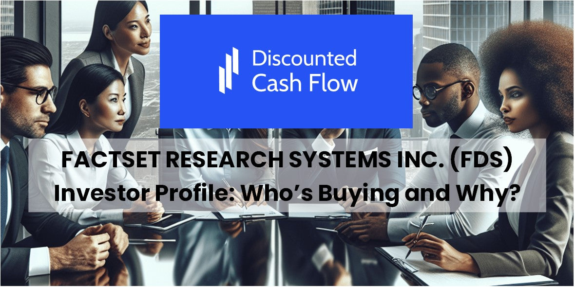 Exploring FactSet Research Systems Inc. (FDS): Who s Buying and Why ...