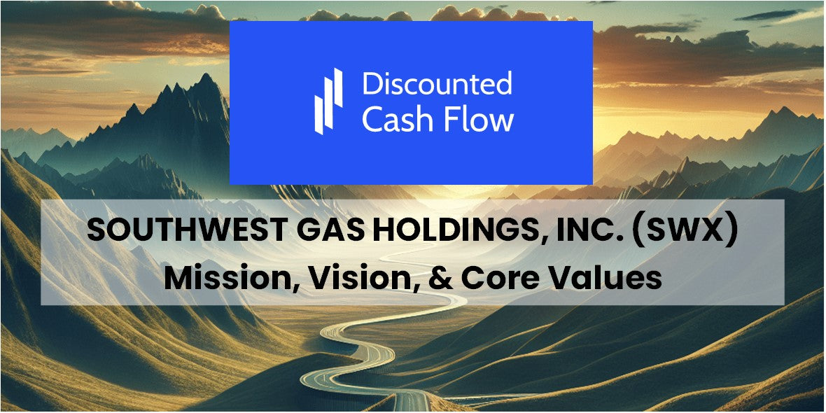 Mission Statement, Vision, & Core Values (2025) of Southwest Gas ...