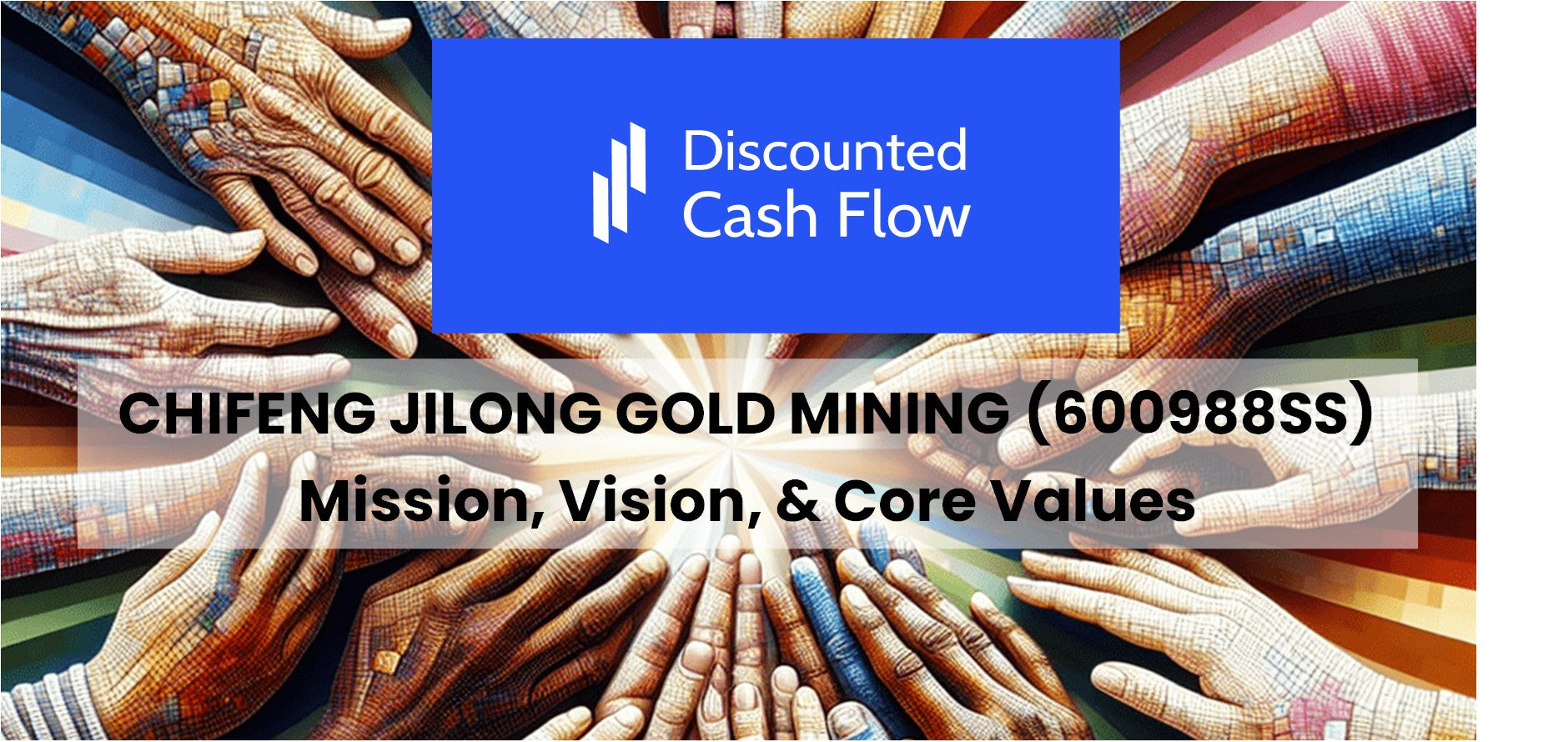 Mission Statement, Vision, & Core Values (2025) of Chifeng Jilong Gold ...