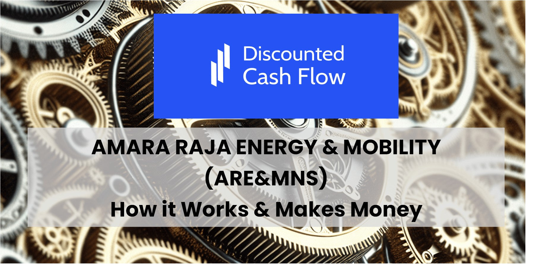 Amara Raja Energy & Mobility (ARE&MNS): history, ownership, mission ...