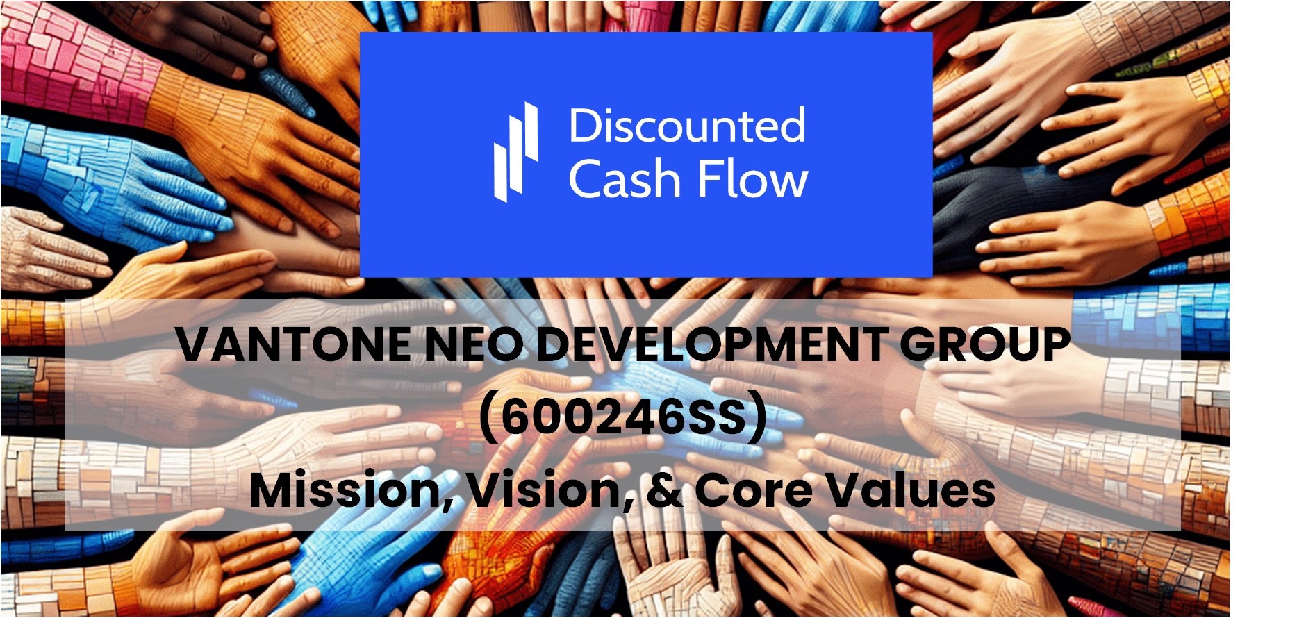 Mission Statement, Vision, & Core Values (2025) of Vantone Neo ...