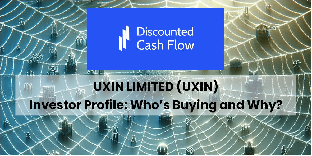 Exploring Uxin Limited (UXIN): Who s Buying and Why? – DCFmodeling.com