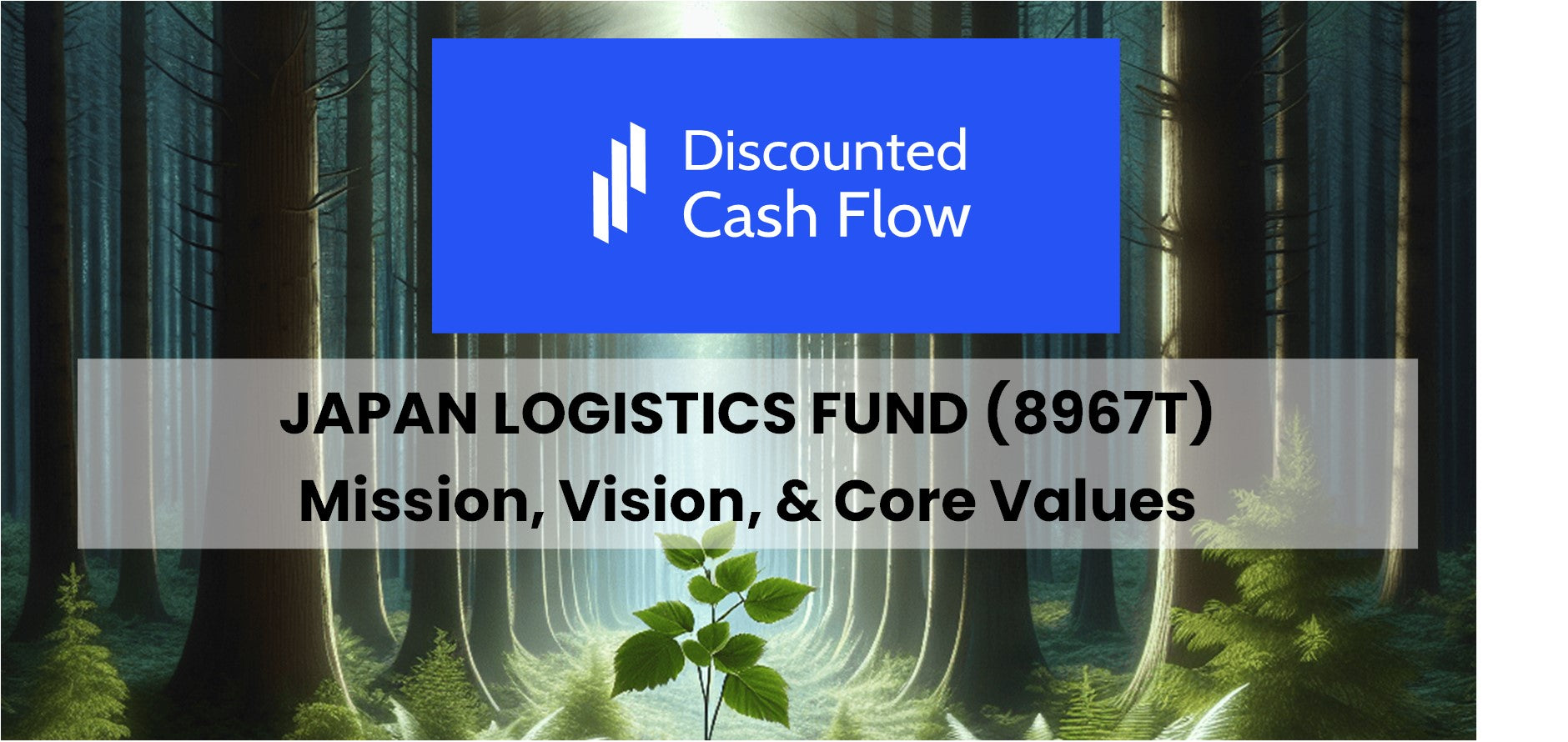 Mission Statement, Vision, & Core Values (2025) of Japan Logistics Fund ...